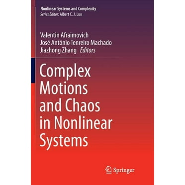 Nonlinear Systems and Complexity: Mathematical Modeling and Applications in Nonlinear Dynamics ...