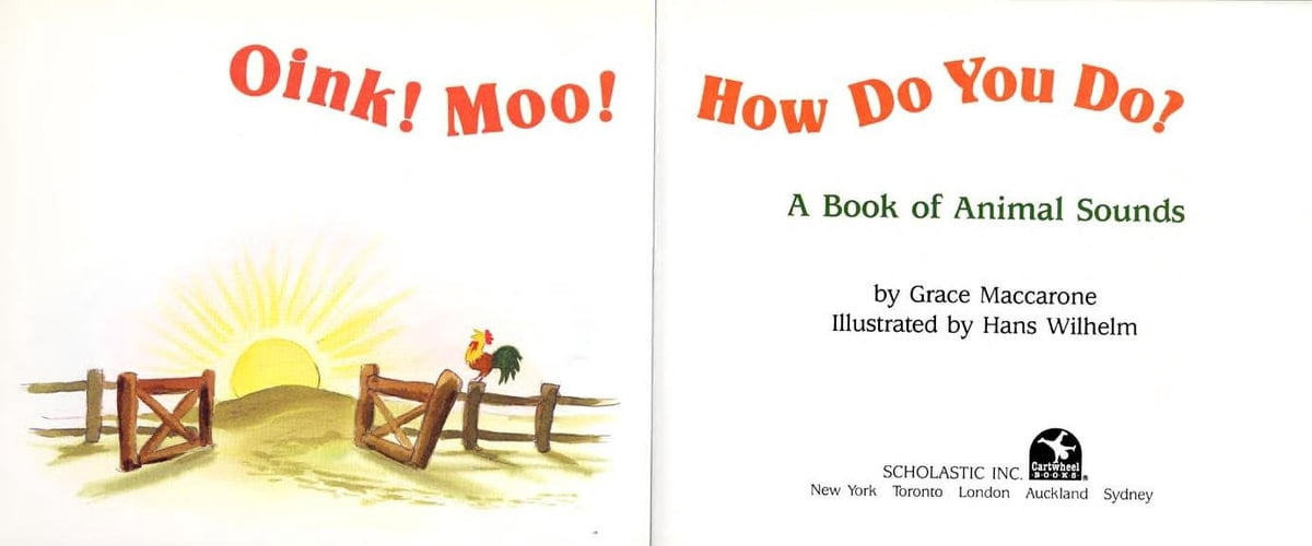 Pre-Owned Oink! Moo! How Do You Do?: A Book of Animal Sounds (STORY ...