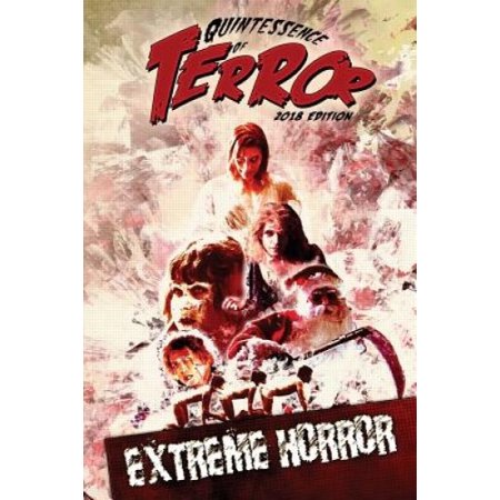 Quintessence of Terror: Extreme Horror (2018) | Walmart Canada