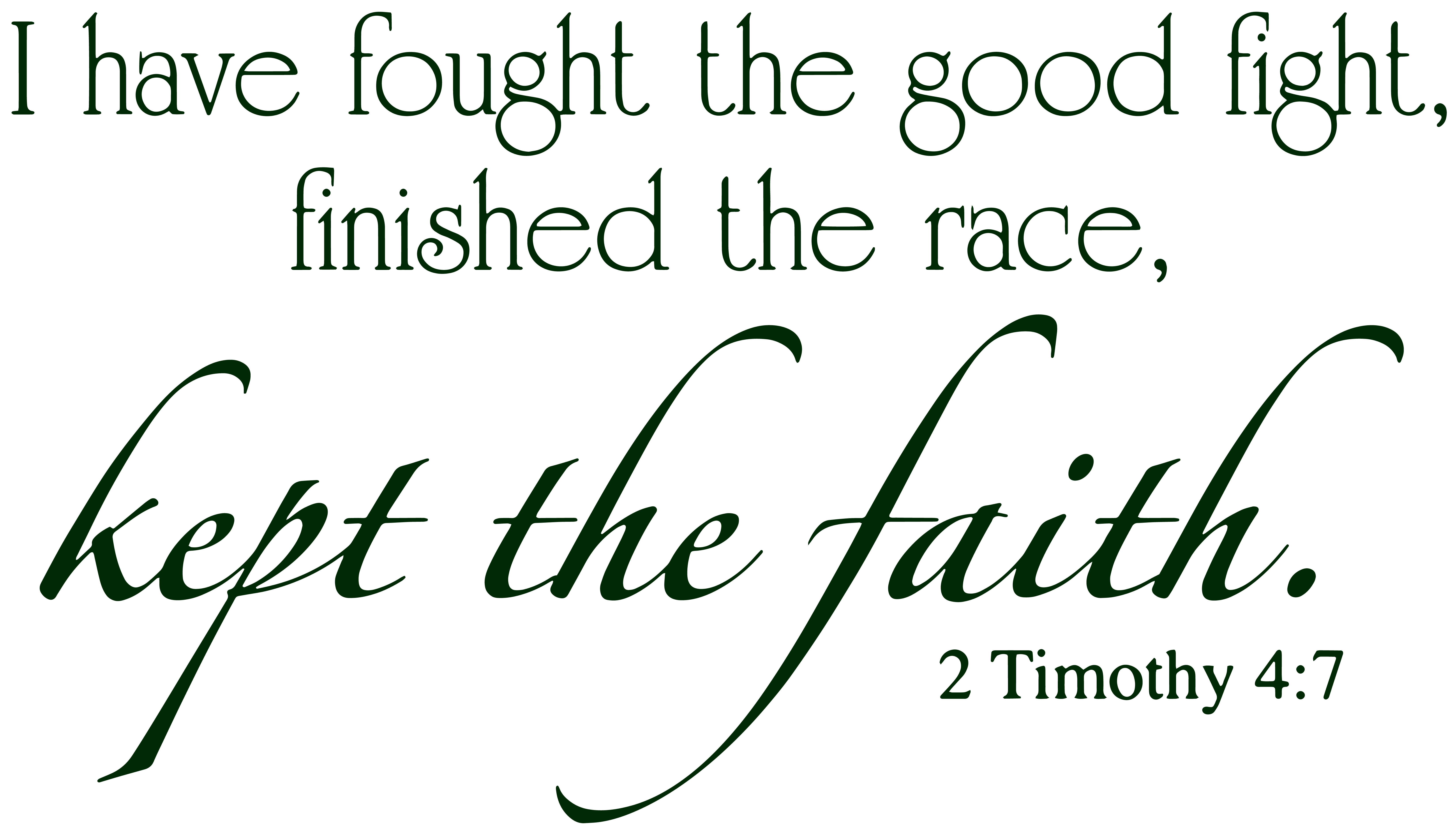 2 Timothy 4:7 - I have fought the good fight,â ¦ Vinyl Decal Sticker ...