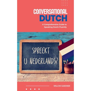 Dutch Learner's Dictionary: 1001 Dutch Words in Frequency Order with ...