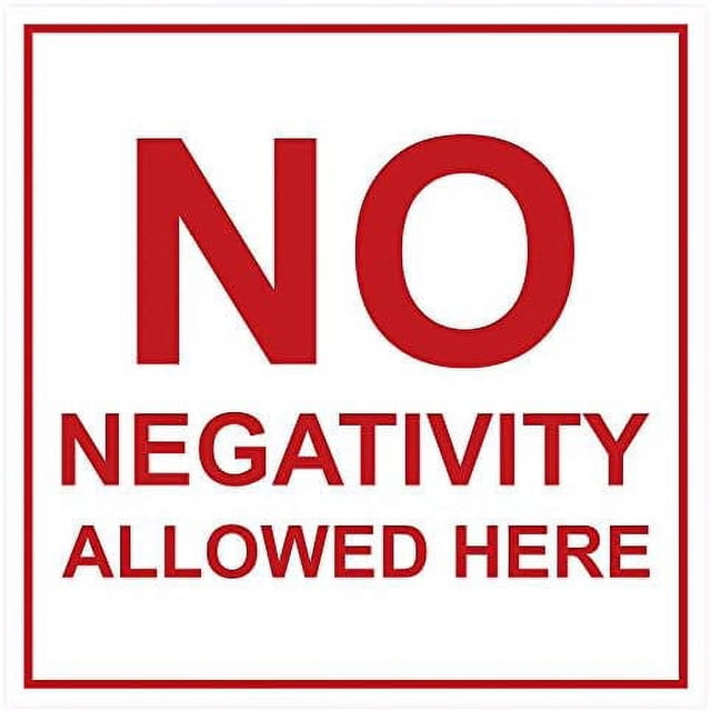 No Negativity Allowed Here Sign(White/Red) - Large - Walmart.com