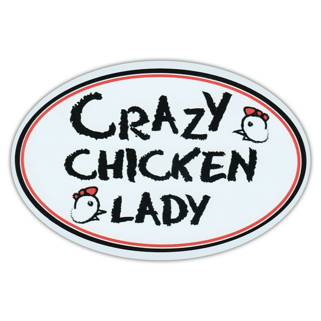 Oval Car Magnet - Crazy Chicken Lady - Magnetic Bumper Sticker ...