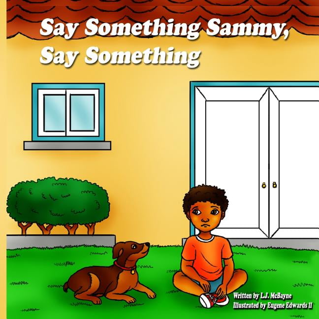 Say Something Sammy, Say Something : Kids Bedtime Stories (Dog ...