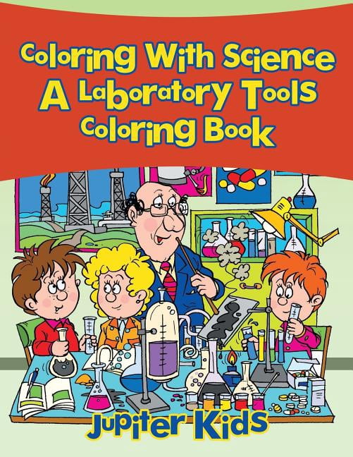 Coloring With Science, a Laboratory Tools Coloring Book (Paperback ...