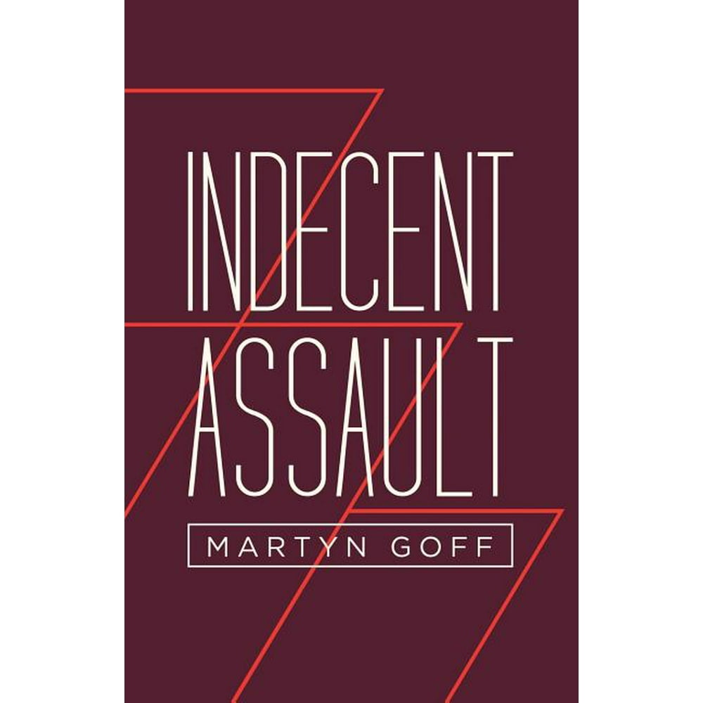 Indecent Assault (Paperback) - Walmart.com - Walmart.com