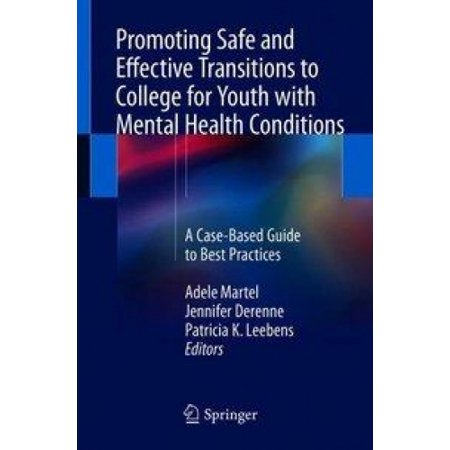Promoting Safe and Effective Transitions to College for Youth with ...