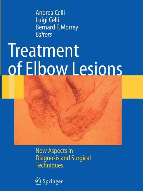 Treatment of Elbow Lesions: New Aspects in Diagnosis and Surgical ...