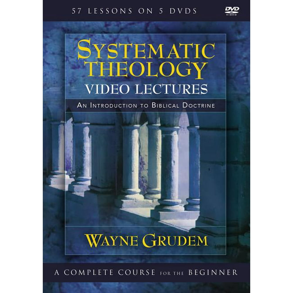 Systematic Theology Video Lectures: An Introduction to Biblical ...