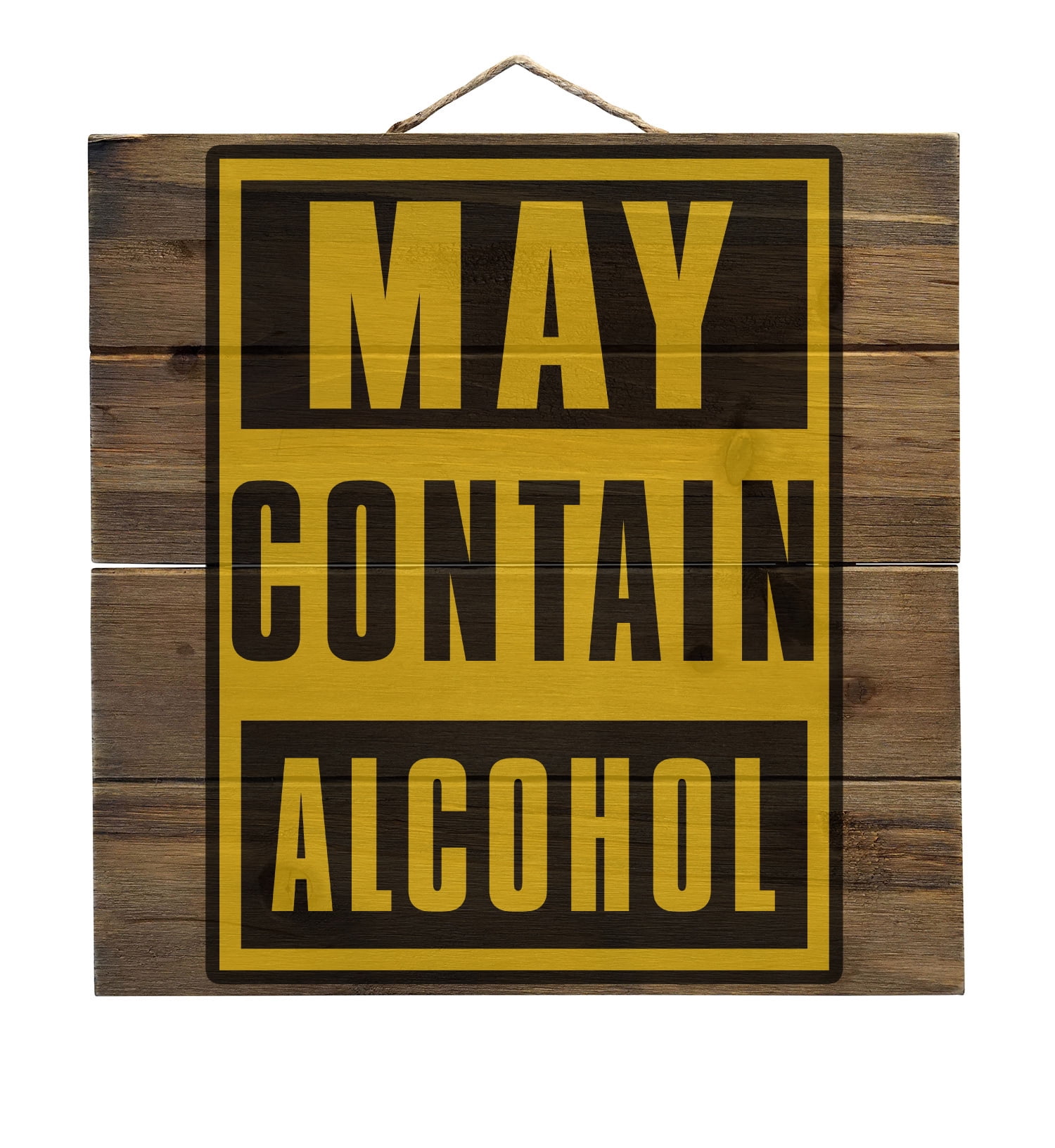 May Contain Alcohol Warning Sign - Decorative REAL WOOD Wall Art - Faux ...