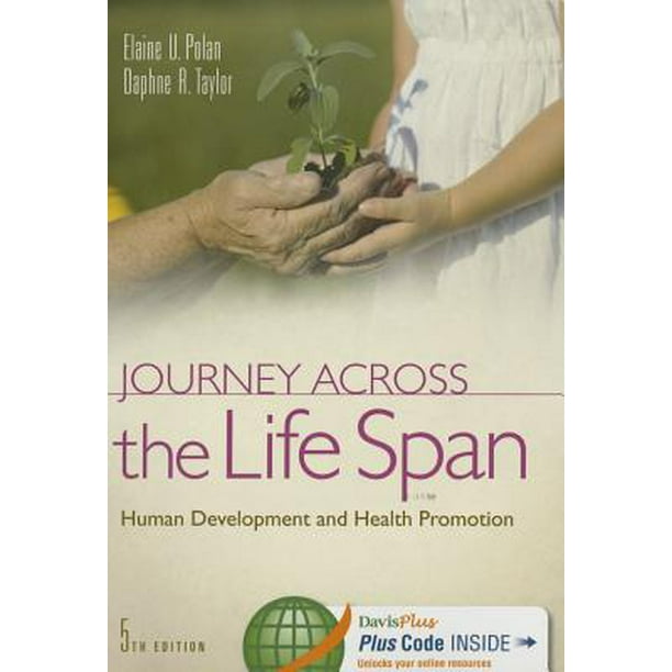 Journey Across the Life Span : Human Development and Health Promotion ...