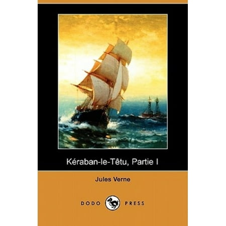 Keraban-Le-Tetu, Partie I (Dodo Press) [French] | Walmart Canada