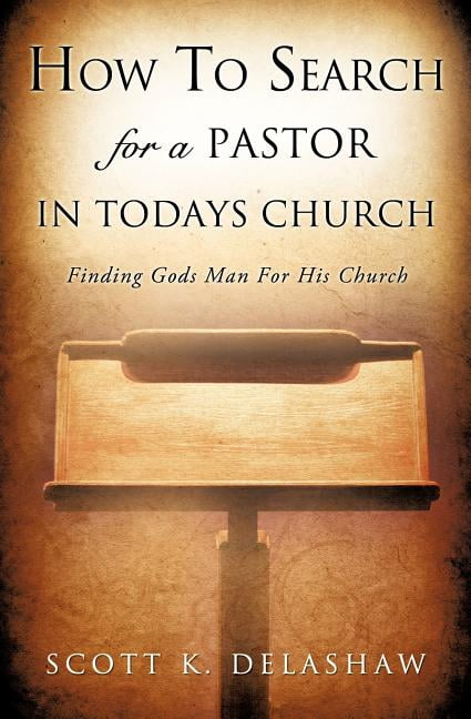 How to Search for a Pastor in Todays Church (Paperback) - Walmart.com