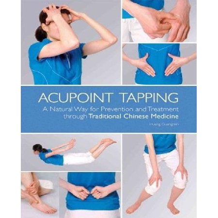 Acupoint Tapping: A Natural Way for Prevention and Treatment Through ...