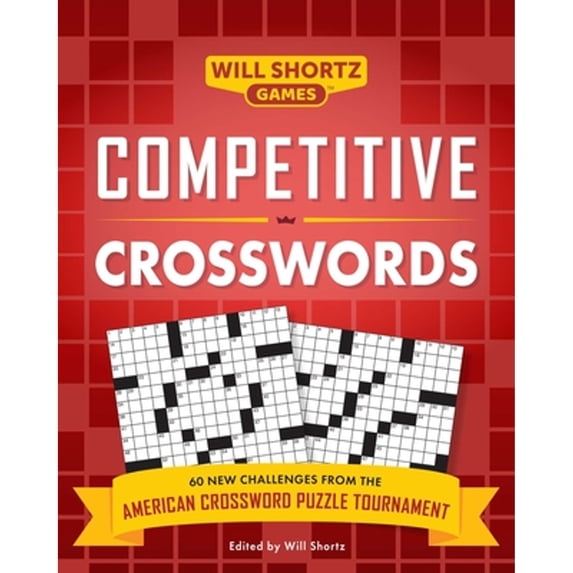 Pre-Owned Will Shortz Games Competitive Crosswords: Over 60 Challenges ...