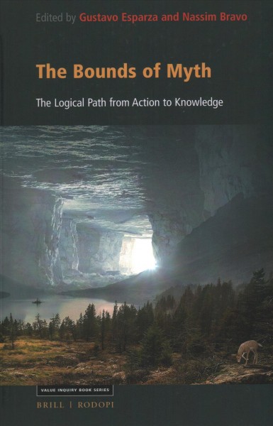 Pre-Owned Bounds of Myth : The Logical Path from Action to Knowledge ...