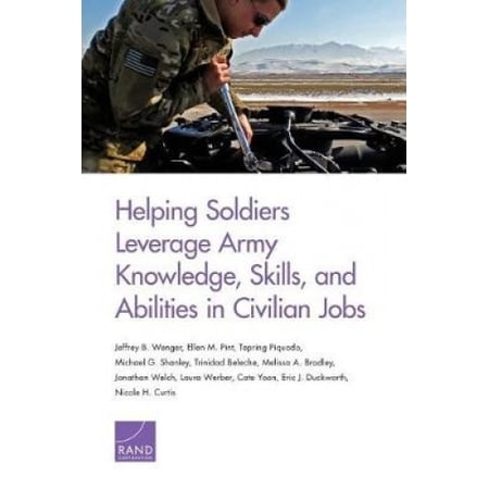 Helping Soldiers Leverage Army Knowledge, Skills, and Abilities in ...