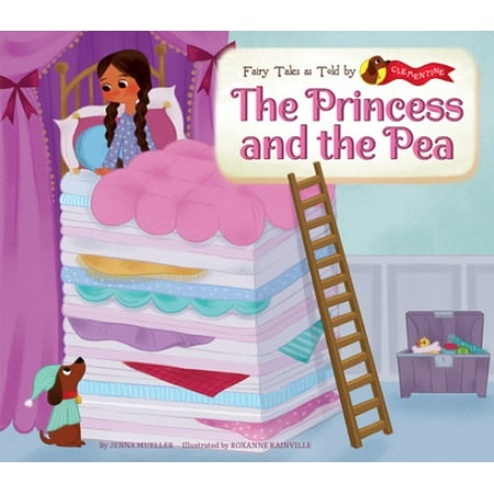 The Princess and the Pea (Fairy Tales as Told by Clementine) | Walmart Canada
