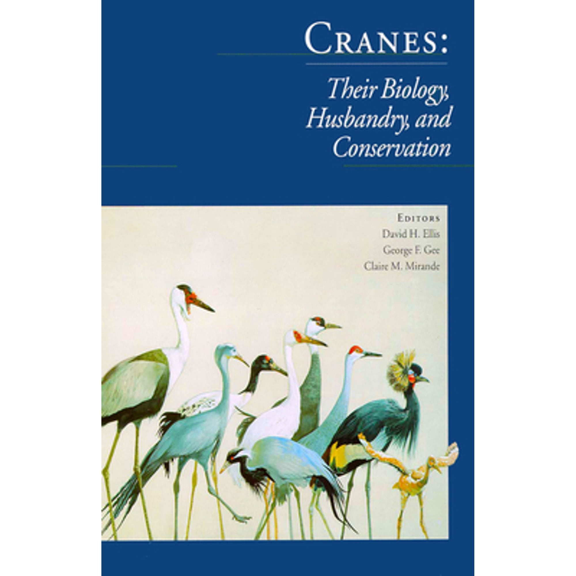 Pre-Owned Cranes Their Biology, Husbandry and Conservation (Hardcover ...