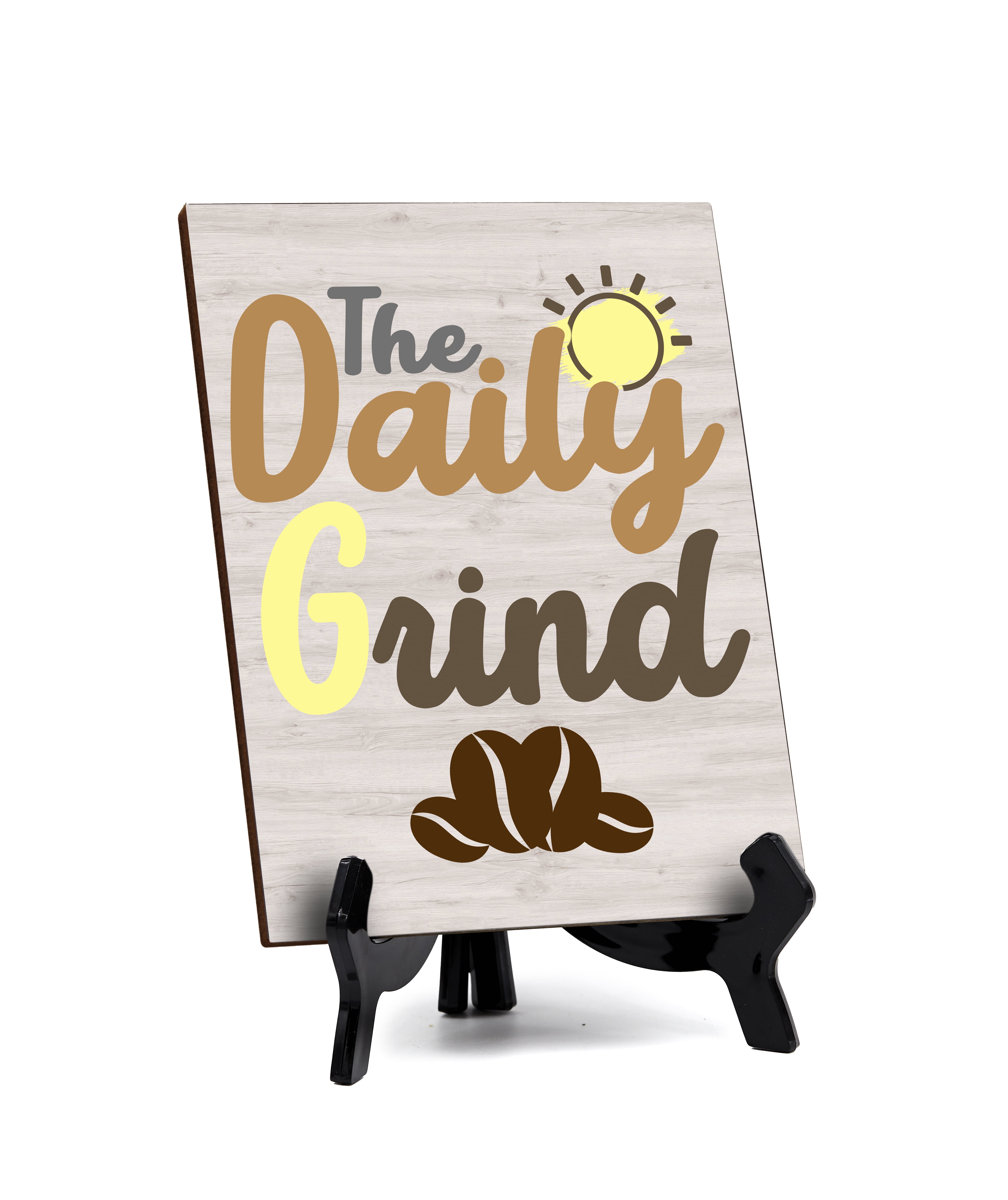 Signs ByLITA The Daily Grind Table Sign with Acrylic Stand (6x8 ...