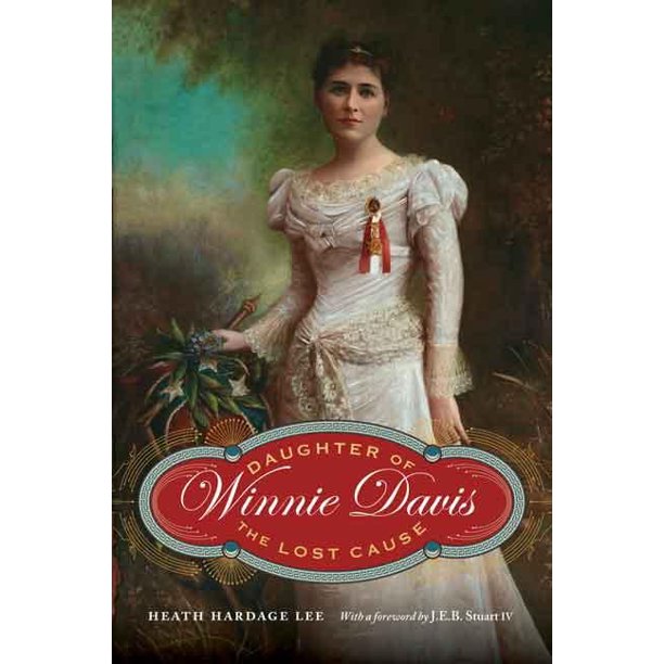 Winnie Davis : Daughter of the Lost Cause (Hardcover) - Walmart.com