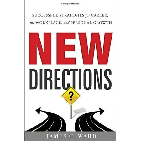 New Directions: Successful Strategies for Career, the Workplace, and ...