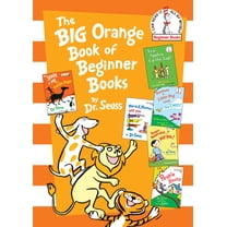 The Big Orange Book of Beginner Books: The Shape of Me and Other Stuff ...