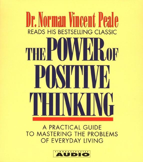 The Power Of Positive Thinking : A Practical Guide To Mastering The ...