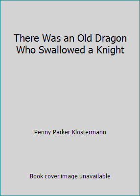 Pre-Owned There Was An Old Dragon Who Swallowed A Knight - Walmart.com