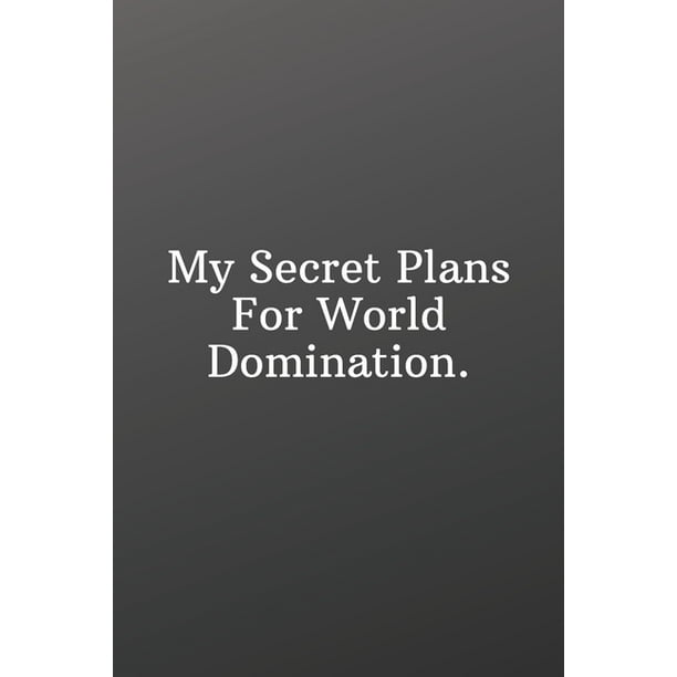 My Secret Plans For World Domination.: Funny Notebooks for the Office ...