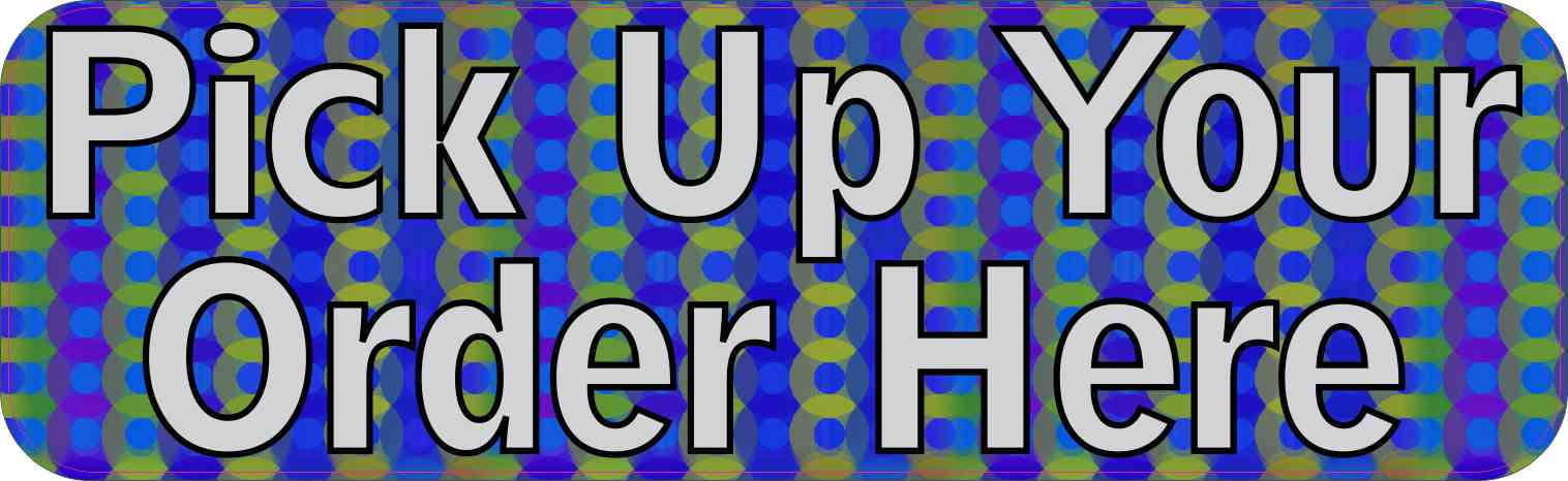 10in x 3in Green Pick Up Your Order Here Sticker Vinyl Business ...