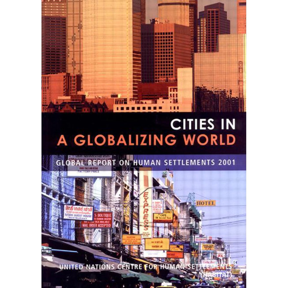 Cities in a Globalizing World: Global Report on Human Settlements (Paperback) - Walmart.com ...