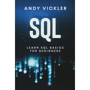 SQL Database Programming: The Ultimate Guide to Learning SQL Database ...