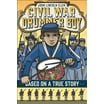 Based on a True Story John Lincoln Clem: Civil War Drummer Boy ...