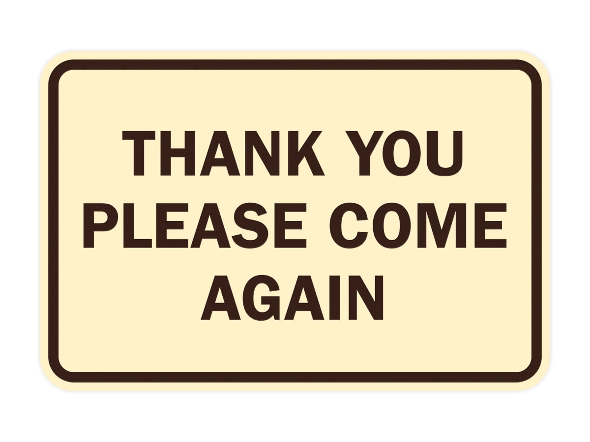 Classic Framed Thank You Please Come Again Sign (Ivory/Dark Brown ...