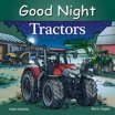 Goodnight: Goodnight Tractor: The Perfect Bedtime Book! (Paperback ...