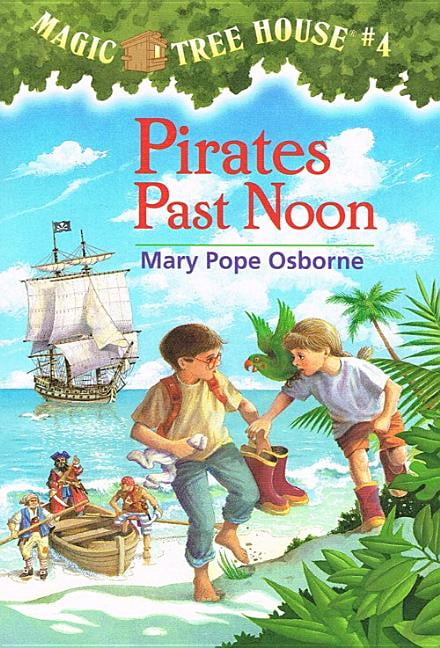 Magic Tree House: Pirates Past Noon (Series #04) (Hardcover) - Walmart ...
