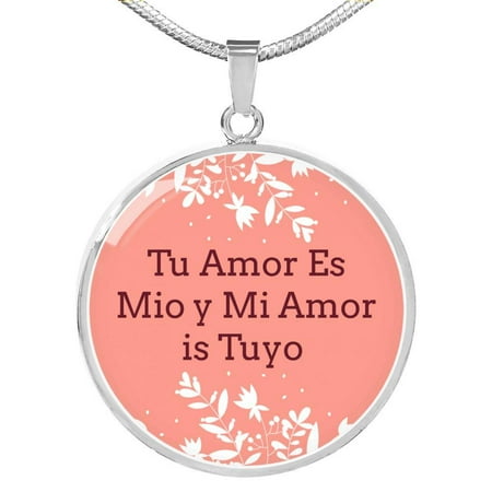 Love Message Gift Tu Amor Es Mio y Mi Amor is Tuyo Circle Pendant ...