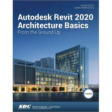 Autodesk(r) Revit(r) 2023 Architecture (Paperback) - Walmart.com