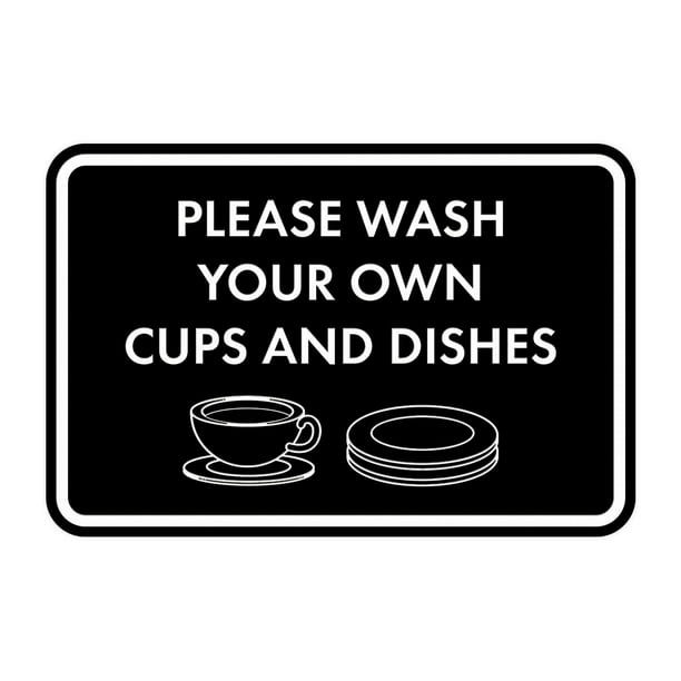 Classic Framed Please Wash Your Own Cups and Dishes Sign (Black ...