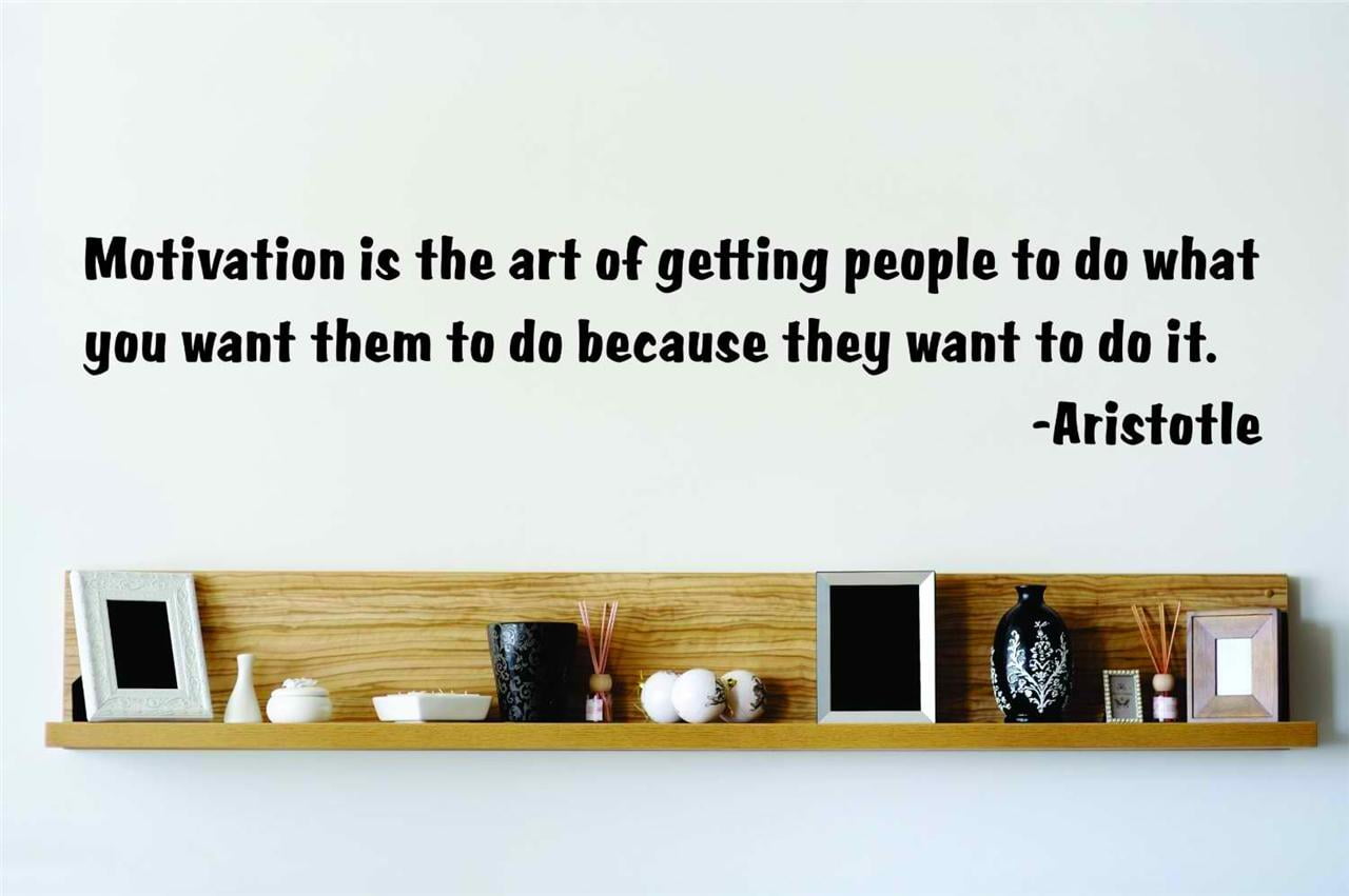 Motivation Is The Aristotle Motivation Inspiration Stimulus Motive ...