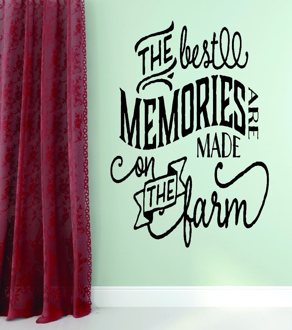 Decal Wall Sticker : The Best Memories Made On The Farm Country Farmer ...