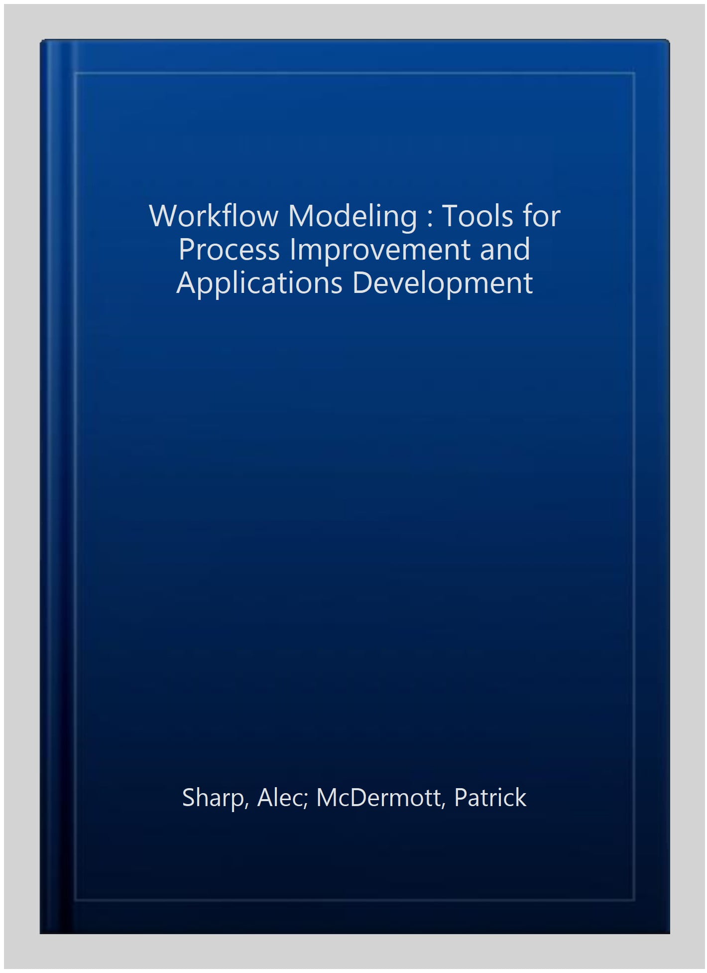 Workflow Modeling Alec Sharp