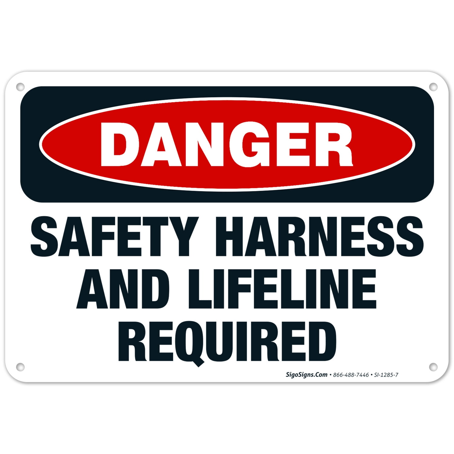 Danger Safety Harness And Lifeline Required Sign, OSHA Danger Sign ...