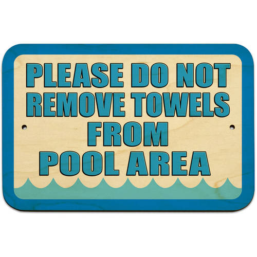 Please Do Not Remove Towels from Pool Area Sign - Walmart.com