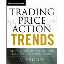 Wiley Trading Trading Price Action Trends: Technical Analysis of Price ...