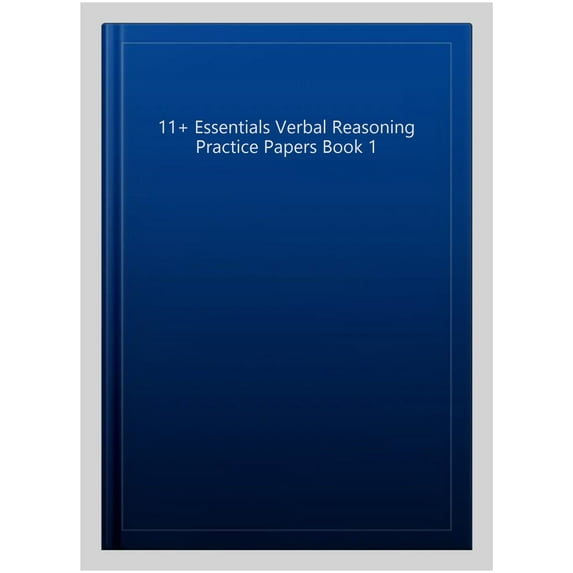 Pre-Owned 11+ Essentials Verbal Reasoning Practice Papers Book 1 ...