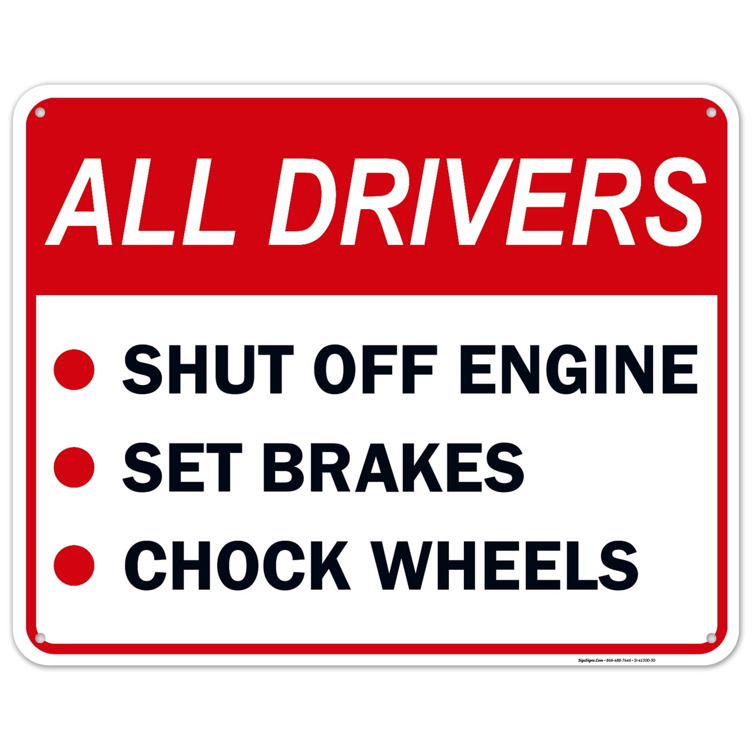 All Drivers Shut Off Engine Set Breaks Chock Wheel Sign, - Walmart.com