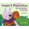 Howard B. Wigglebottom: Howard B. Wigglebottom and the Monkey on His ...
