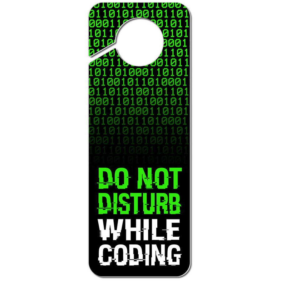 Do Not Disturb While Coding Binary Code Numbers Plastic Door Knob ...